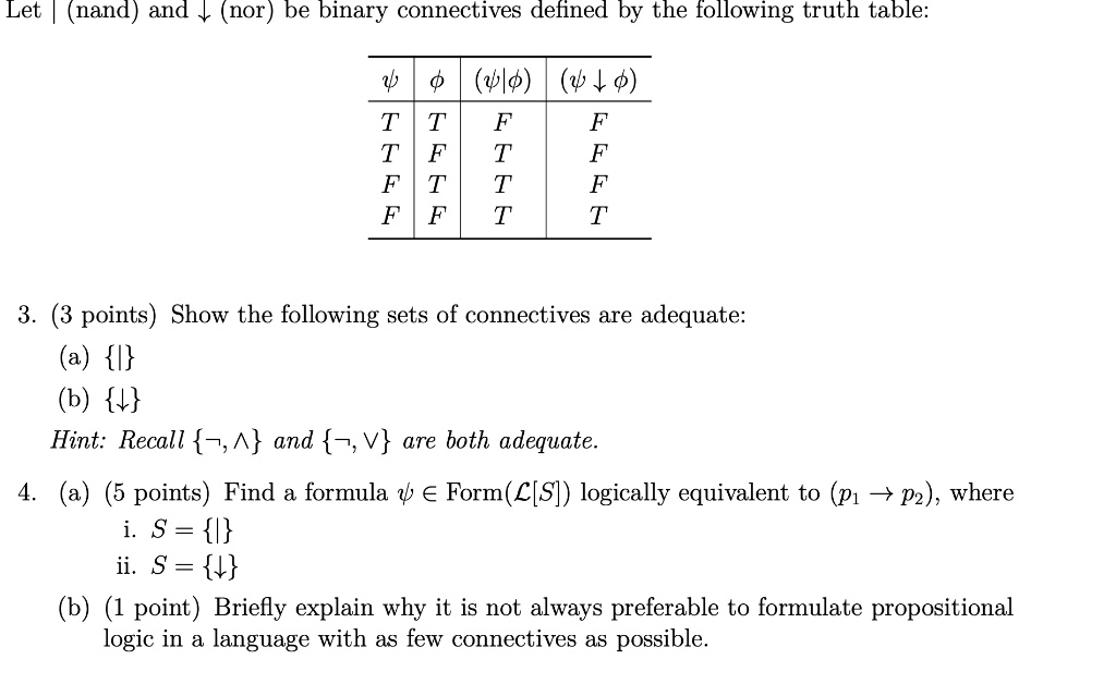 SOLVED: Let (nand) and (nor) be binary connectives defined by the ...
