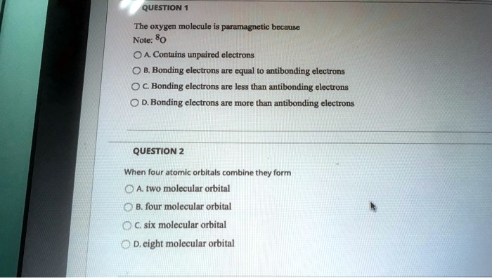 SOLVED:QUESTION The oxygen molecule paramagnetic because Note: 80 ...