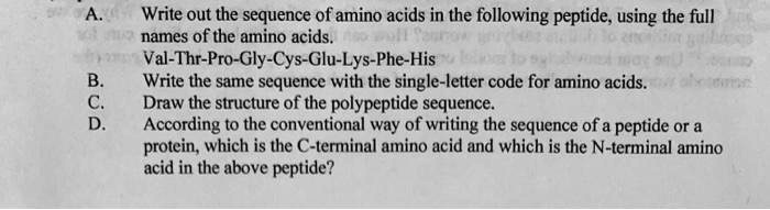 VIDEO solution: Write out the sequence of amino acids in the following peptide, using the full ...