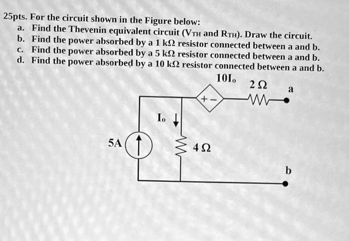 SOLVED: 25 pts. For the circuit shown in the Figure below: Find the ...