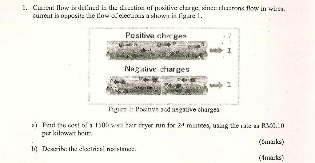 SOLVED: Current flow is defined in the direction of positive charge ...