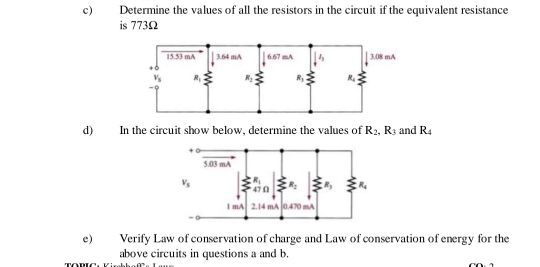c) Determine the values of all the resistors in the circuit if the ...