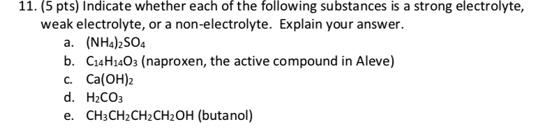 11. (5 pts) Indicate whether each of the following substances is a ...
