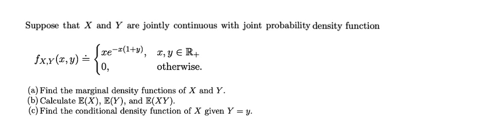 Suppose that X and Y are jointly continuous with joint probability ...