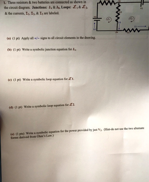 SOLVED:Three resistors & two batteries are connected as shown in the ...
