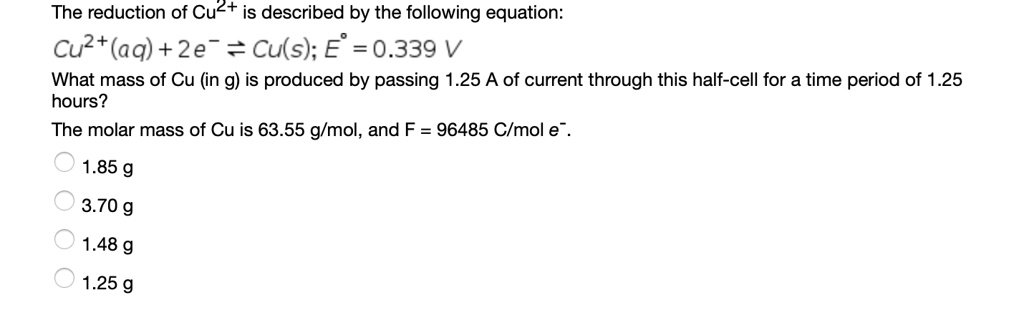 SOLVED: The reduction of Cu2+ is described by the following equation ...