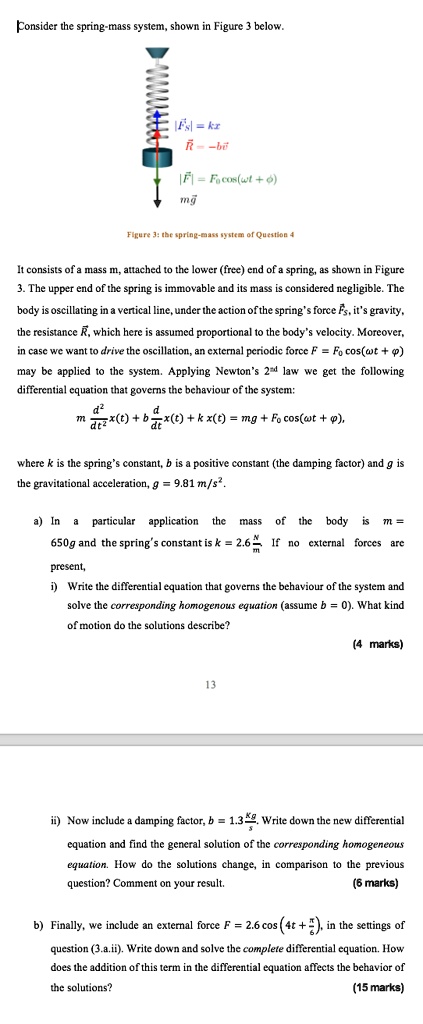 consider the spring mass system shown in figure 3 below fskx r bi f f ...