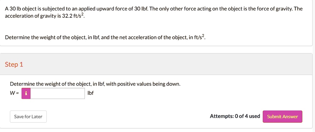 SOLVED: A 30 lb object is subjected to an applied upward force of 30 lb ...