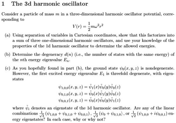SOLVED: The 3rd harmonic oscillator Consider a particle of mass m in a three-dimensional ...