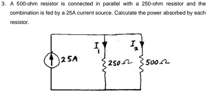 SOLVED: A 500-ohm resistor is connected in parallel with a 250-ohm ...