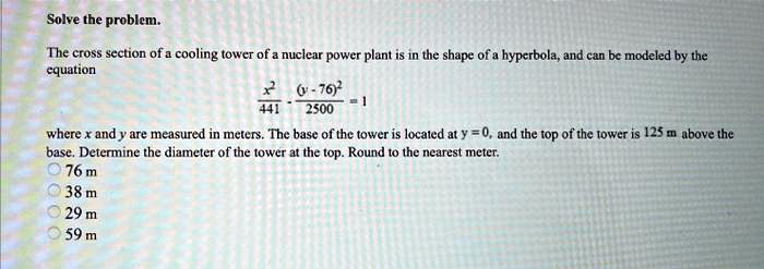 Solve the problem_The cross section of a cooling towe… - SolvedLib