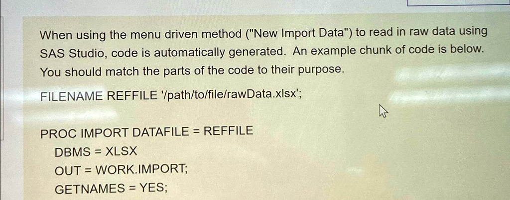 Solved When Using The Menu Driven Method New Import Data To Read In Raw Data Using Sas