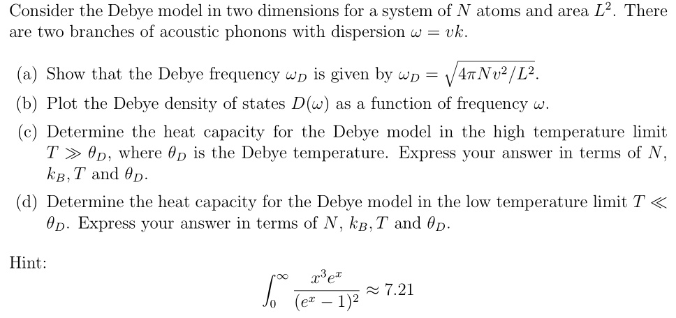 SOLVED: Consider the Debye model in two dimensions for a system of N ...
