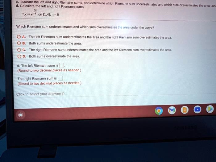 SOLVED: Illustrate the left and right Riemann sums and determine which ...