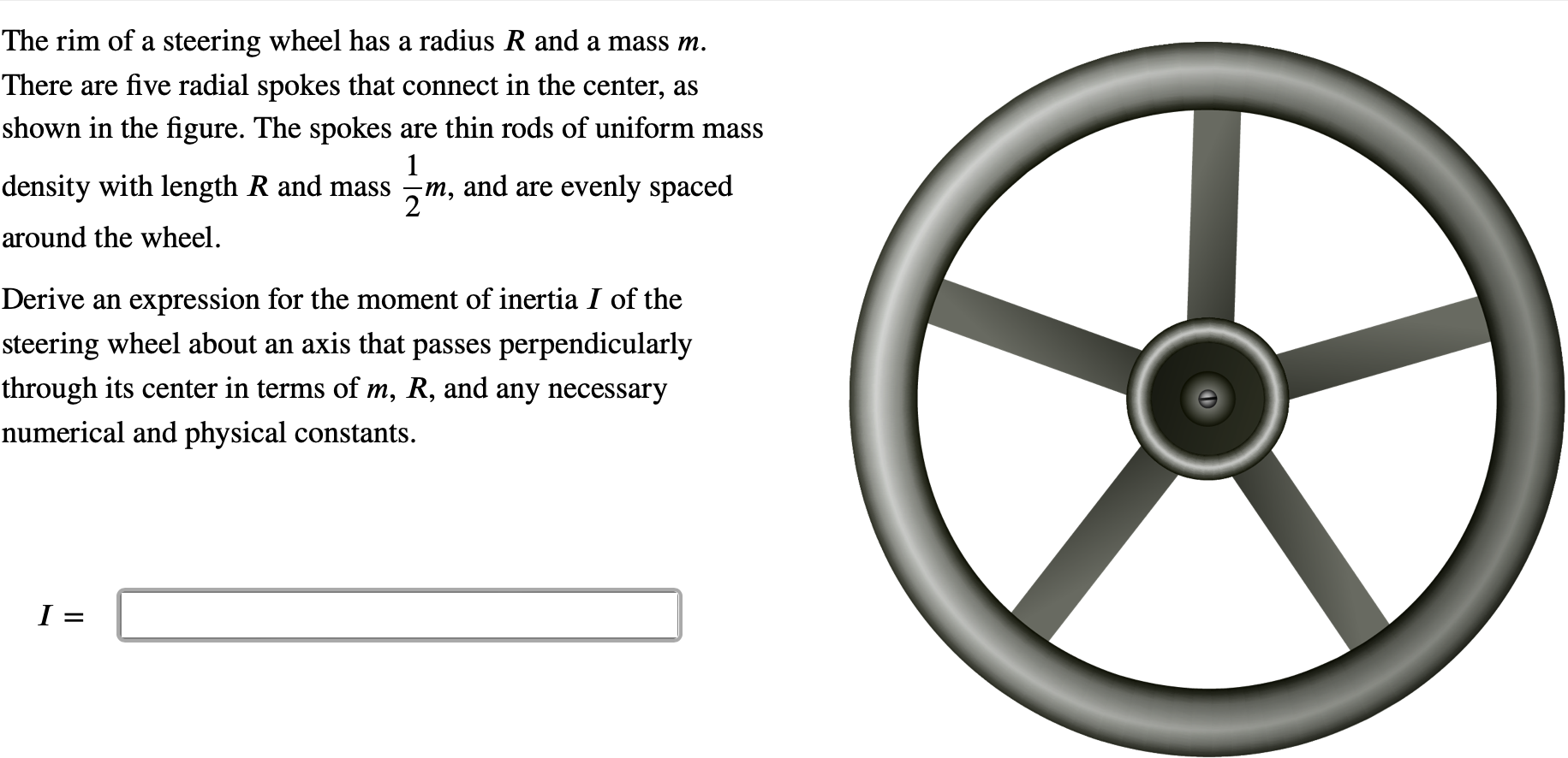 The rim of a steering wheel has a radius R and a mass m. There are five ...