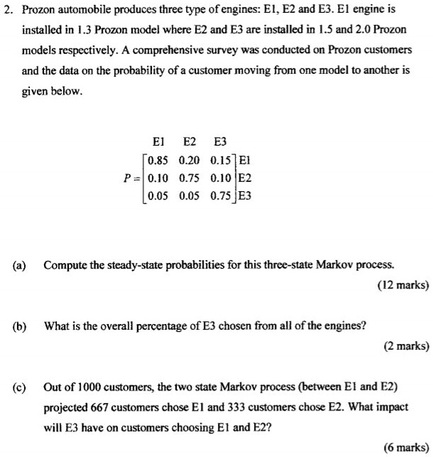 2. Prozon automobile produces three type of engines: E1, E2 and E3. E1 ...