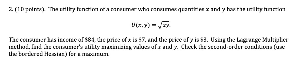 SOLVED: The utility function of a consumer who consumes quantities x and y has the utility ...