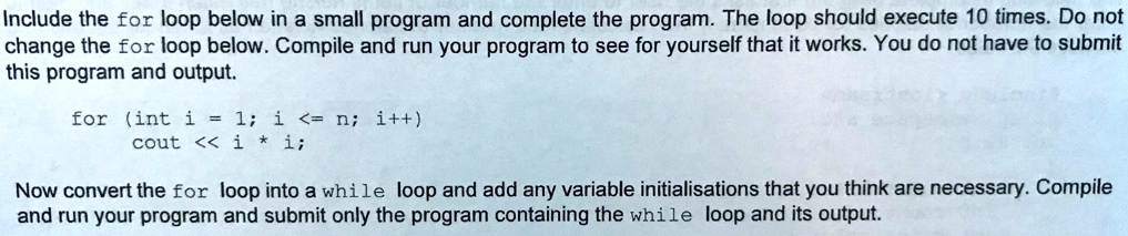 Solved C Include The For Loop Below In A Small Program And Complete The Program The Loop
