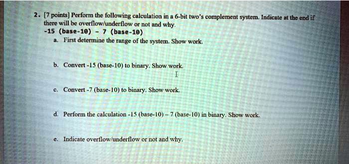 SOLVED: 2. [7 points] Perform the following calculation in a 6-bit two ...
