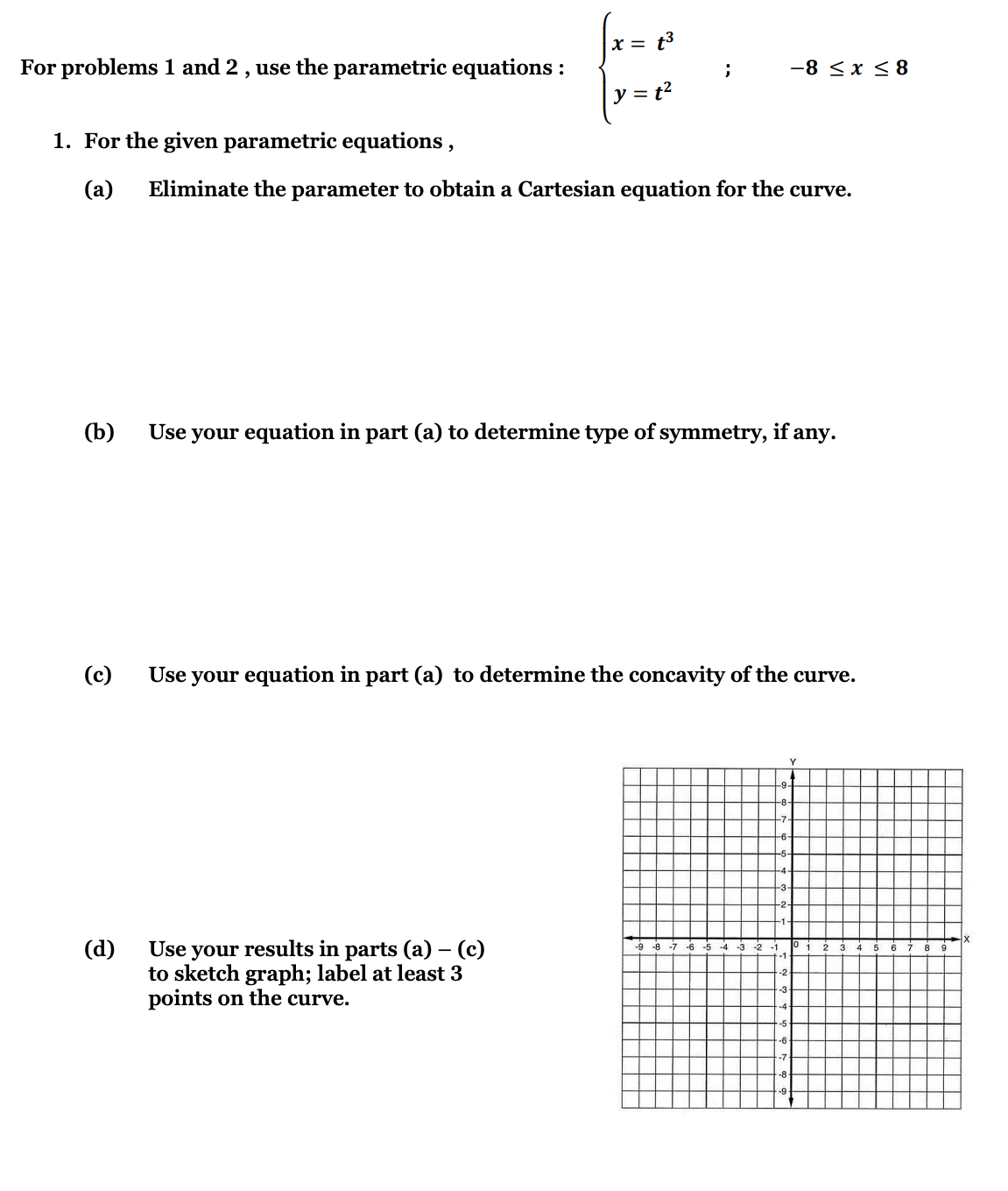 SOLVED For Problems 1 And 2 Use The Parametric Equations X t 3 Y