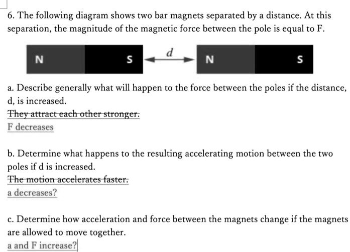 SOLVED: 6.The following diagram shows two bar magnets separated by a ...
