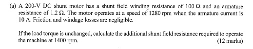 SOLVED: Calculate the additional shunt field resistance (a) A 200-V DC ...