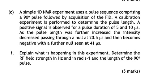 SOLVED: simple ID NMR experiment uses pulse sequence comprising 900 ...