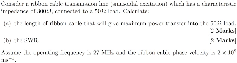 SOLVED: Consider a ribbon cable transmission line (sinusoidal ...