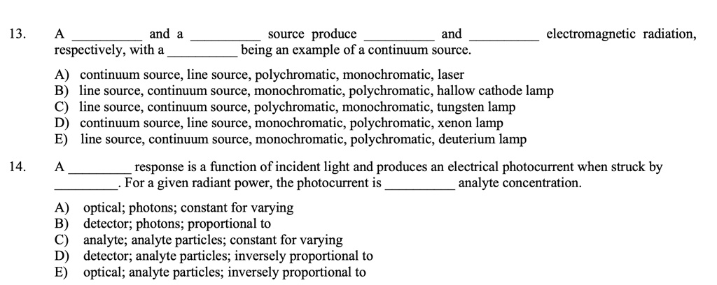 SOLVED: 13 and source produce and electromagnetic radiation ...