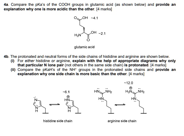 4a. Compare the pKa's of the COOH groups in glutamic acid (as shown ...
