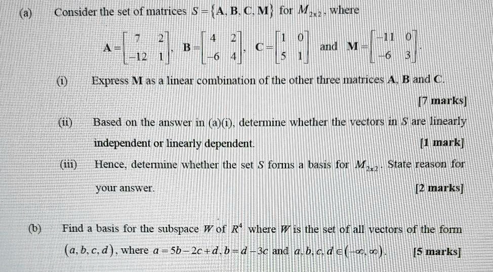 SOLVED:Consider the set of matrices S ={A.B. C.M} for M2t? where and -2 ...