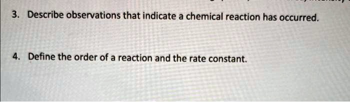 VIDEO solution: 3. Describe observations that indicate a chemical ...
