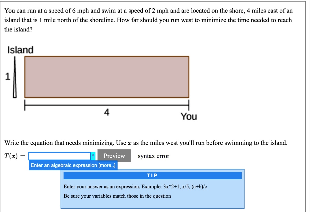[GET ANSWER] you can run at a speed of 6 mph and swim at a speed of 2 ...