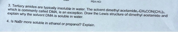 SOLVED:PEA HICI Tertiary = amides are which is commonly typically ...