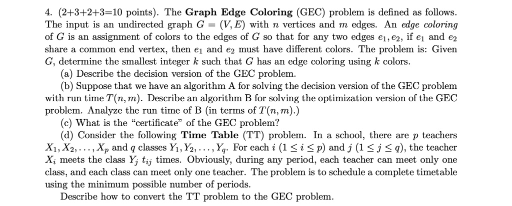 2323 10 points the graph edge coloring gec problem is defined as ...