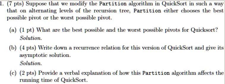 Solved 7 Pts Suppose That We Modify The Partition Algorithm In Quicksort In Such A Way That