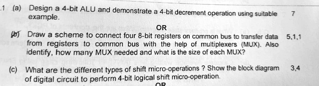 1 (a) Design a 4-bit ALU and demonstrate a 4-bit decrement operation ...