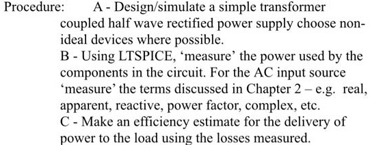 Procedure: A - Design/simulate a simple transformer coupled half wave ...