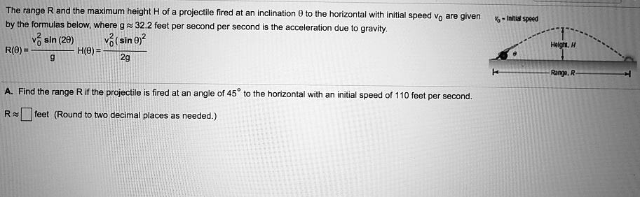 SOLVED: The range R and the maximum height H of a projectile fired at an inclination to the ...