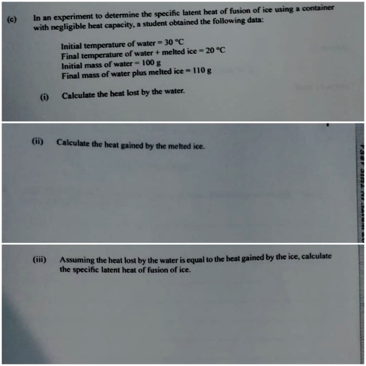 (c) In an experiment to determine the specific latent heat of fusion of ...