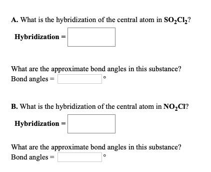 SOLVED:What is the hybridization of the central atom in SO,Cl ...