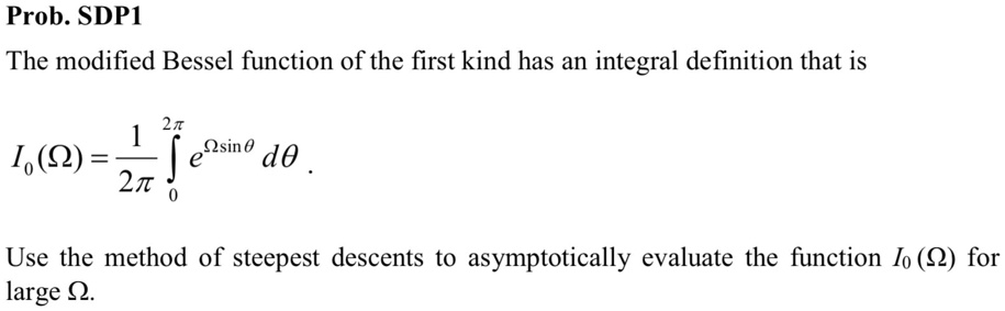 SOLVED: Prob. SDPI The modified Bessel function of the first kind has an integral definition ...