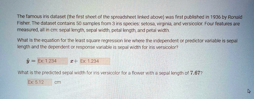 the famous iris dataset the first sheet of the spreadsheet linked above ...