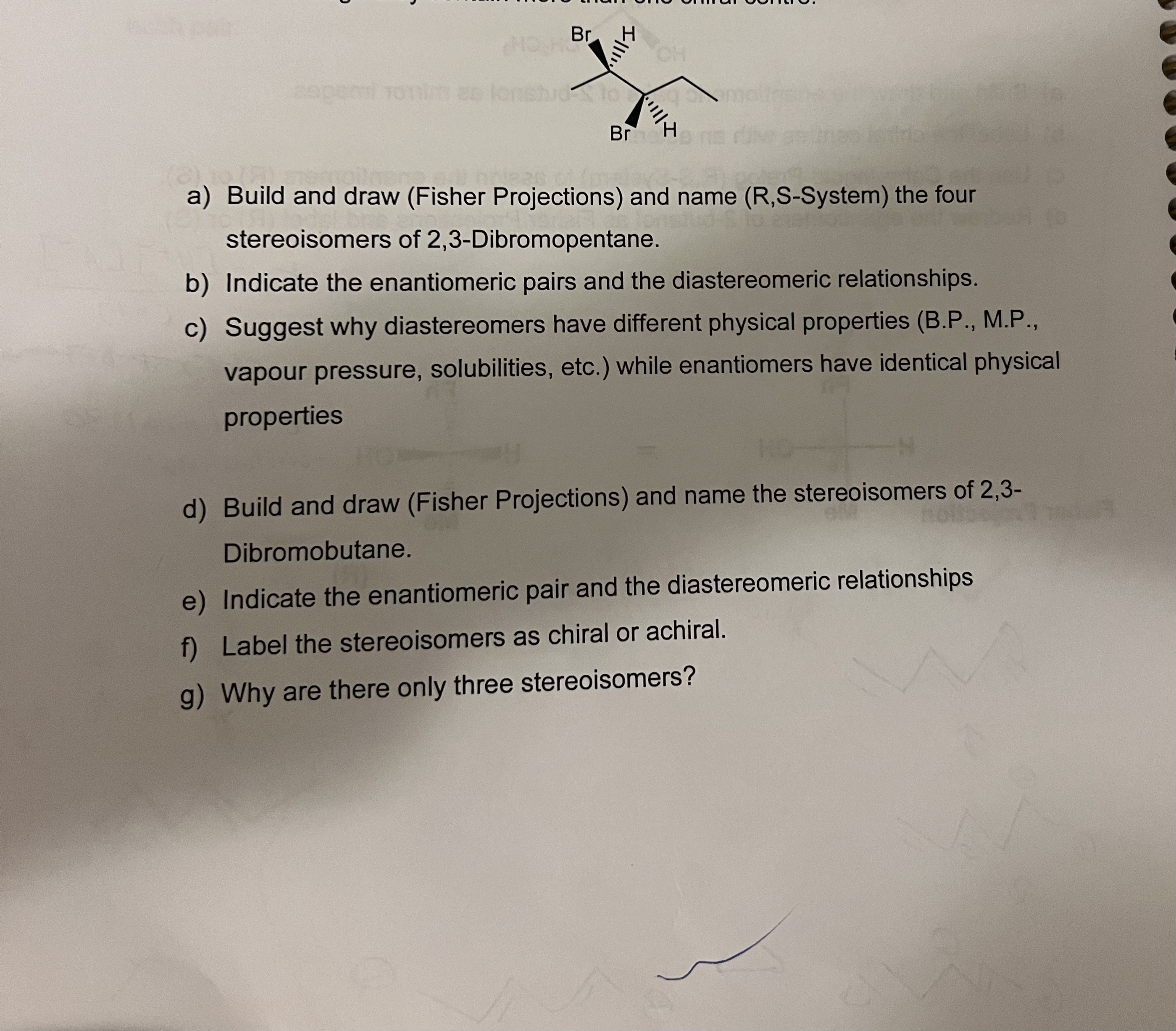 a) Build and draw (Fisher Projections) and name (R,S-System) the four stereoisomers of 2,3 ...