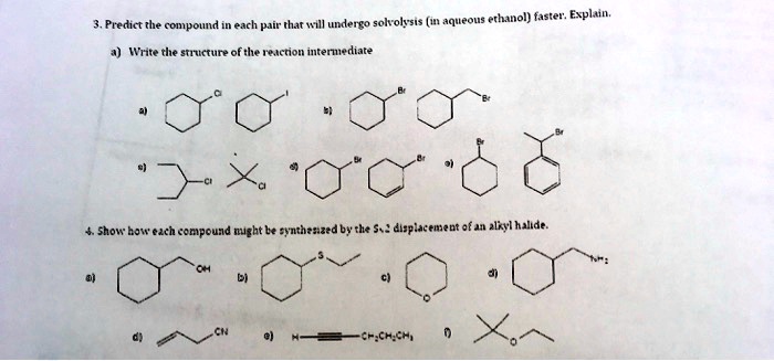 SOLVED: Predict the compound each pair that will undergo solvolysis ...