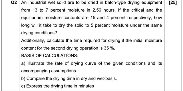 SOLVED: From 13 to 7 percent moisture in 2.56 hours. If the critical and the equilibrium ...
