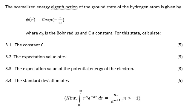 SOLVED: The normalized energy eigenfunction of the ground state of the hydrogen atom is given by ...
