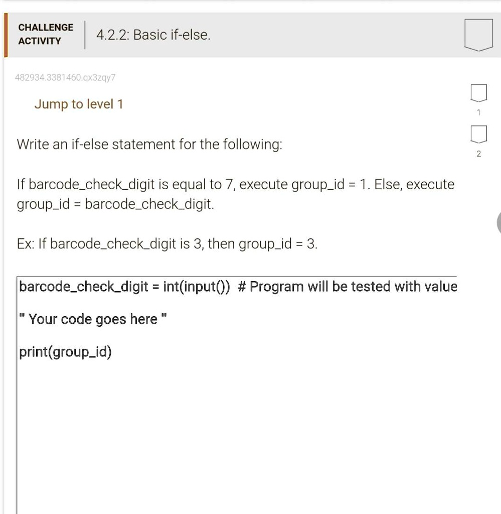 I'm not able to solve this, can you please help me! CHALLENGE ACTIVITY 4.2.2: Basic if-else ...