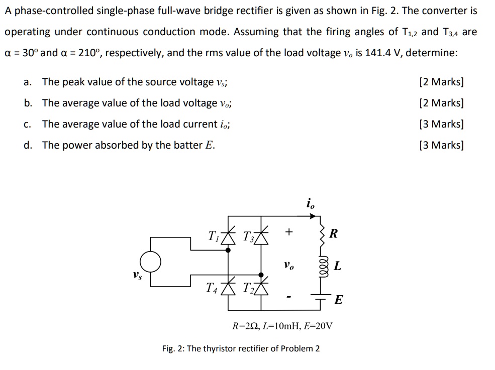 SOLVED: A phase-controlled single-phase full-wave bridge rectifier is ...
