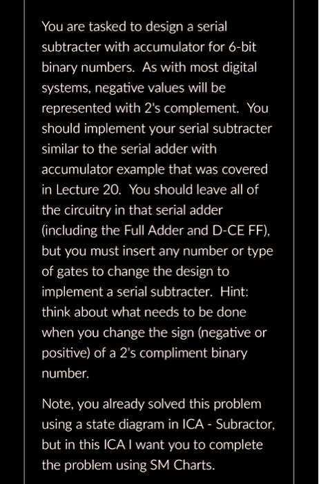 SOLVED: You are tasked to design a serial subtracter with accumulator for 6-bit binary numbers ...